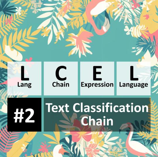 LCEL #2 - 텍스트 분류 체인